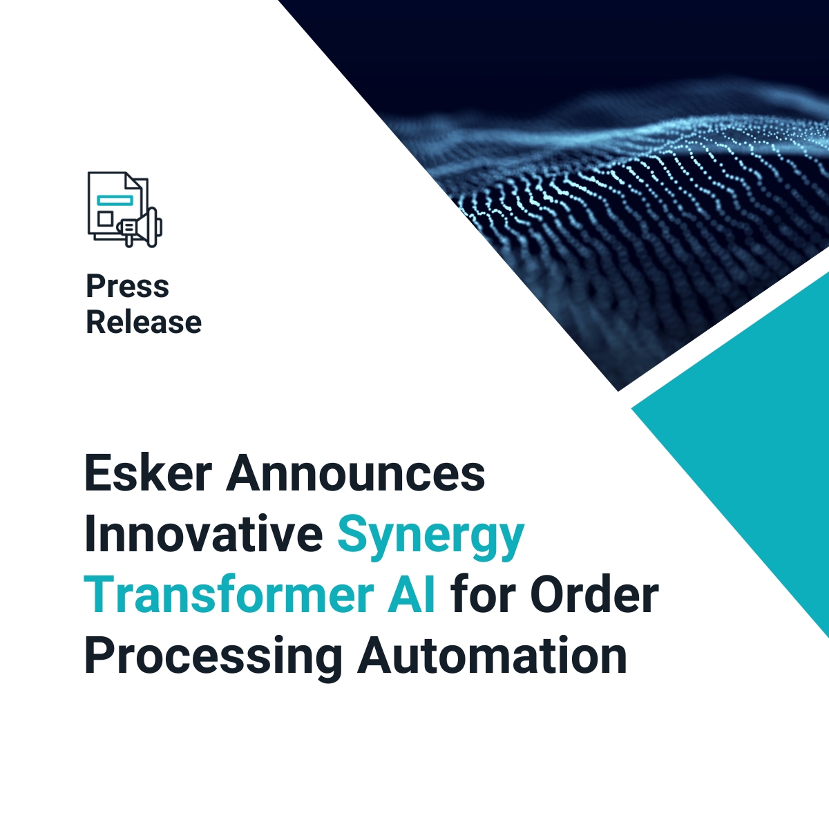 Esker Announces Innovative Synergy Transformer AI for Order Processing ...